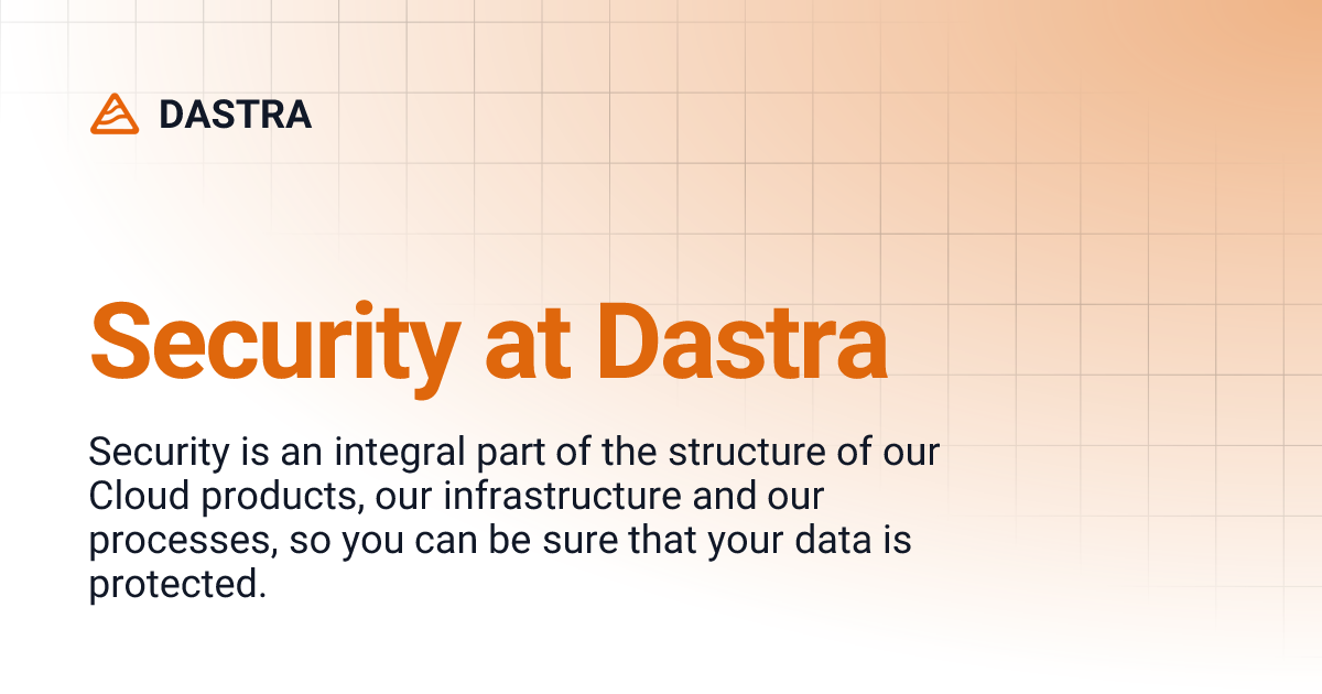 Security at Dastra | DASTRA