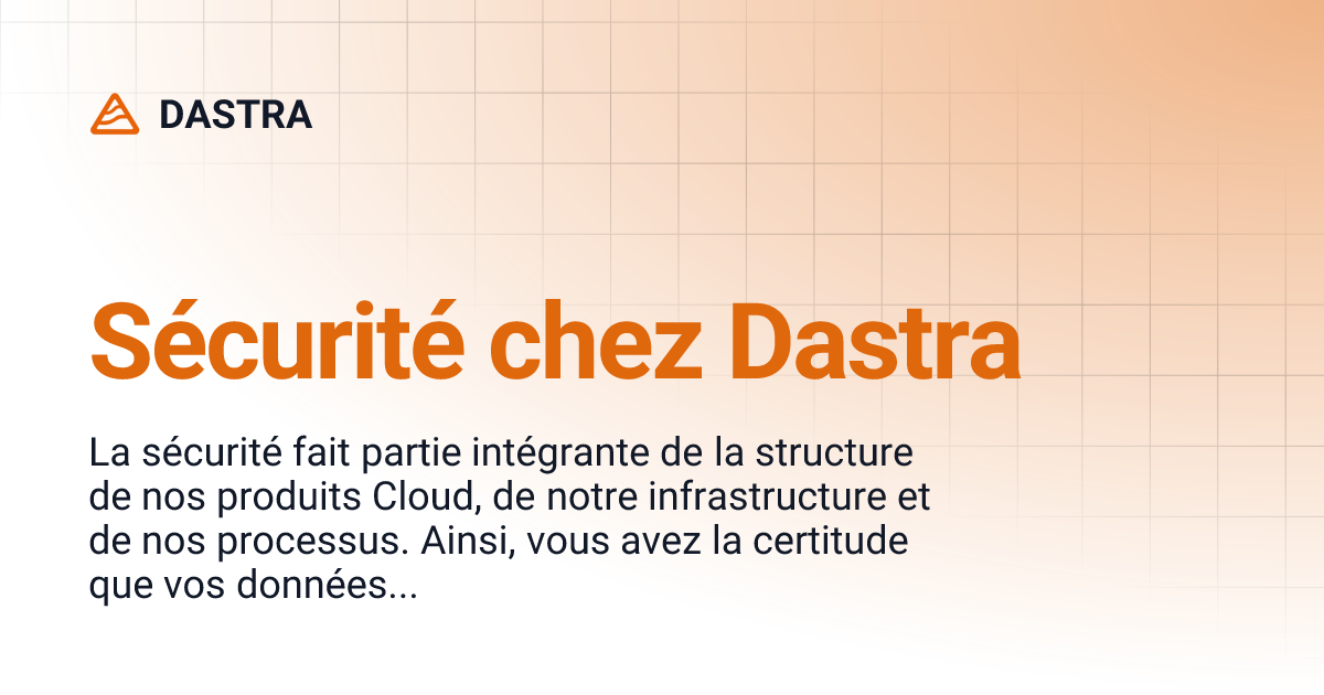 Sécurité chez Dastra | DASTRA