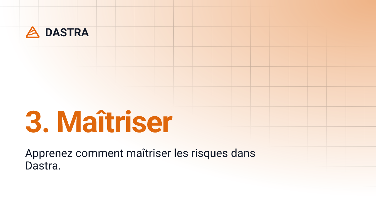 3. Maîtriser | DASTRA